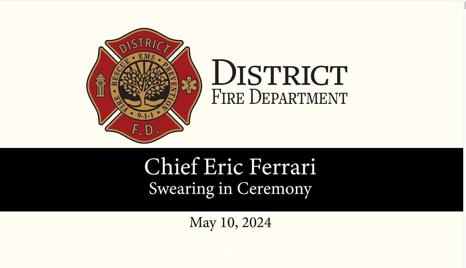 DISTRICT FIRE DEPARTMENT CHEIF ERIC FERRARI SWEARING IN CEREMONY 2024 ...